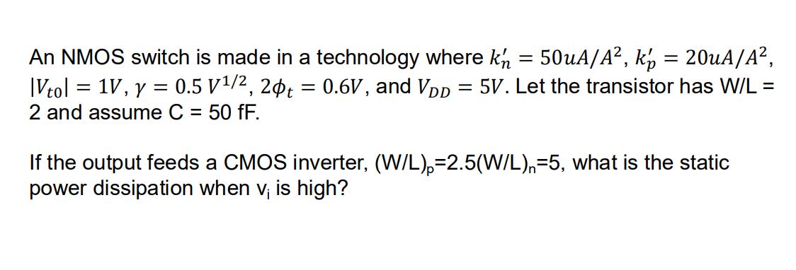 Solved An NMOS switch is made in a technology where | Chegg.com