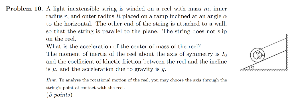 Solved Problem 10. A light inextensible string is winded on | Chegg.com