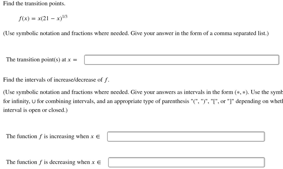 Solved Find the transition points. f(x) = x(21 – x)1/3 (Use | Chegg.com