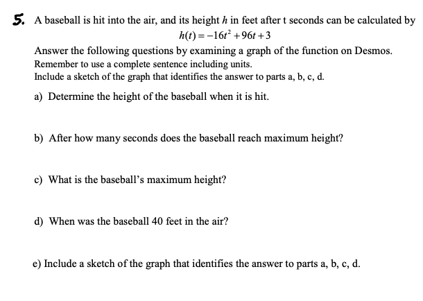 Solved 5. A baseball is hit into the air, and its height h | Chegg.com