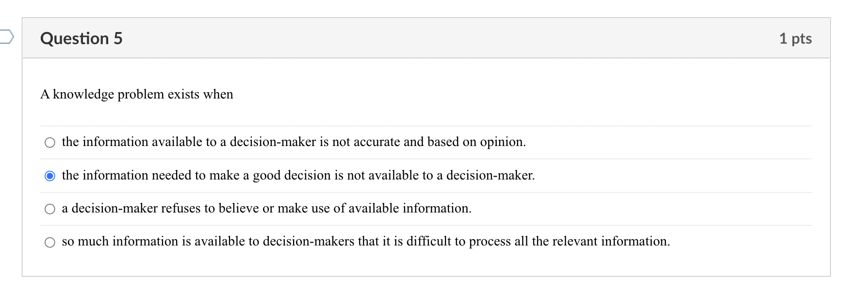 Solved Question 5 1 pts A knowledge problem exists when the | Chegg.com