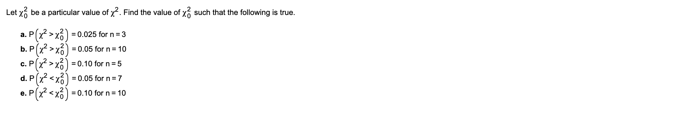 Solved Let χ02 ﻿be a particular value of χ2. ﻿Find the value | Chegg.com