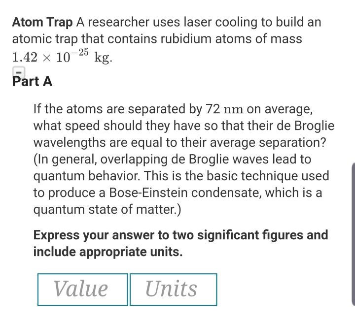 Solved Atom Trap A researcher uses laser cooling to build an | Chegg.com