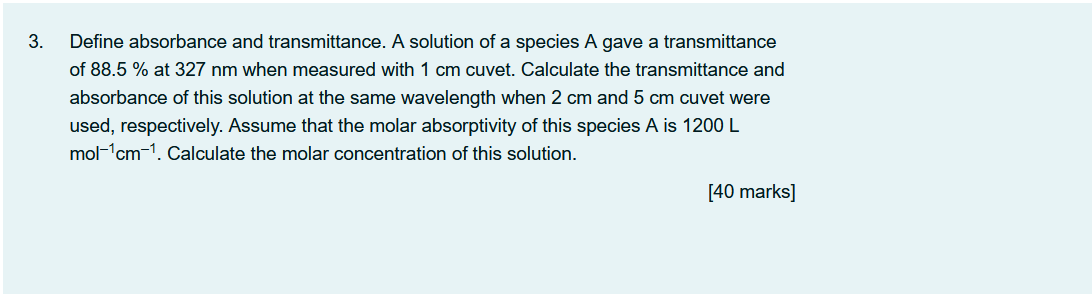 Solved 3. Define absorbance and transmittance. A solution of | Chegg.com