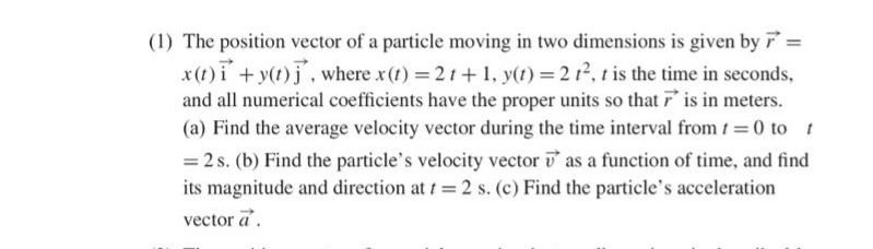 Solved (1) The position vector of a particle moving in two | Chegg.com
