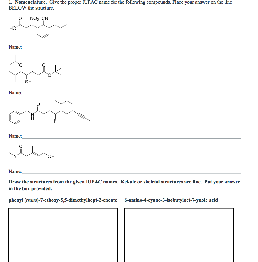 Solved 1. Nomenclature. Give the proper IUPAC name for the | Chegg.com