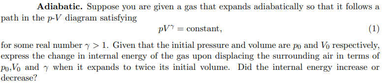 Solved Adiabatic. Suppose you are given a gas that expands | Chegg.com