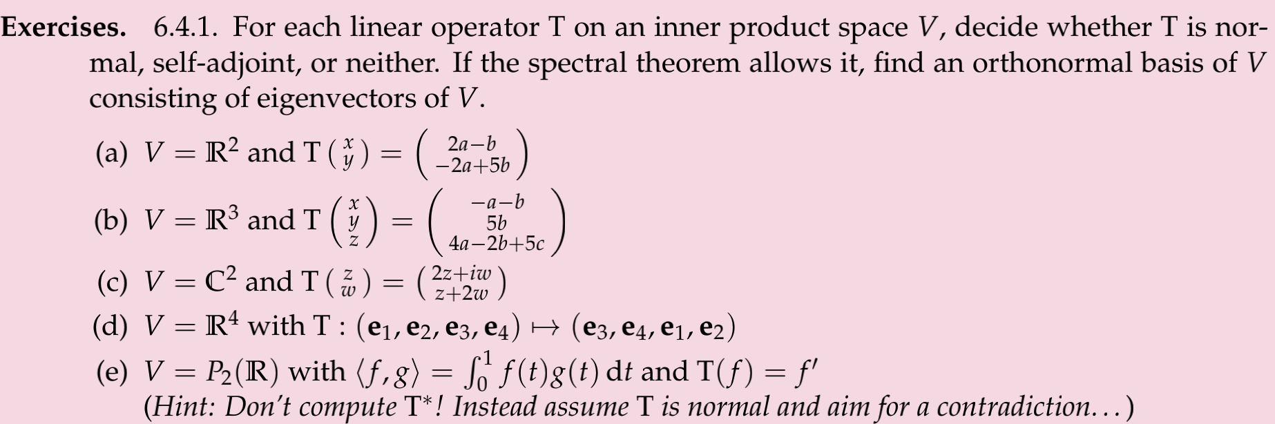 Solved = 2a 2a+ Exercises. 6.4.1. For each linear operator T | Chegg.com