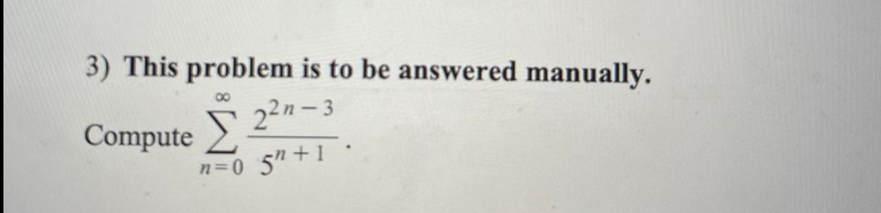 Solved 3) This problem is to be answered manually. Compute | Chegg.com