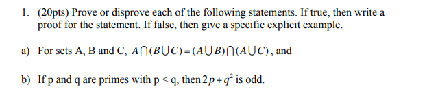 Solved 1. (20pts) Prove or disprove each of the following | Chegg.com