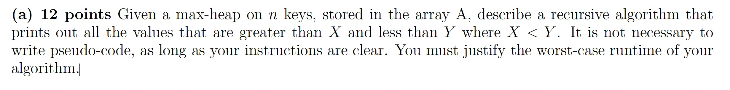 Solved (a) 12 points Given a max-heap on n keys, stored in | Chegg.com