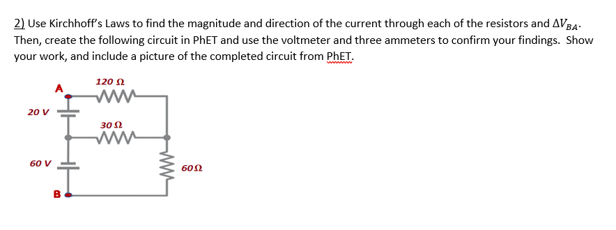 Solved 2) Use Kirchhoff's Laws to find the magnitude and | Chegg.com