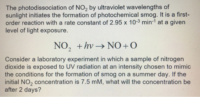 Solved The photodissociation of NO2 by ultraviolet | Chegg.com