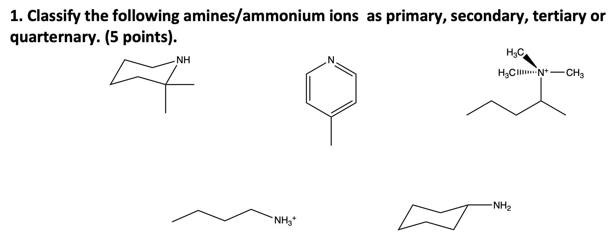 Solved 1. Classify the following amines/ammonium ions as | Chegg.com