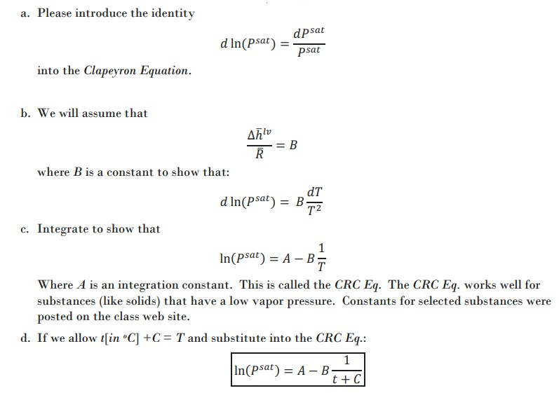 Solved a. Please introduce the identity dpsat dIn(psat) = | Chegg.com