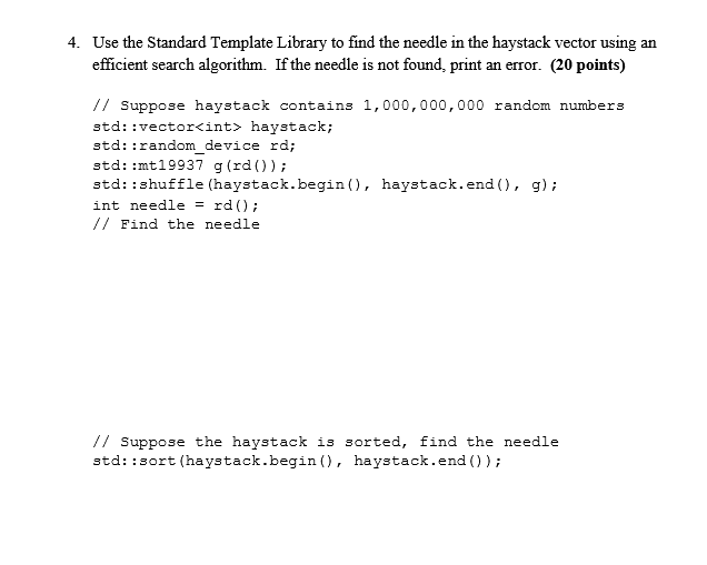 Solved 4. Use the Standard Template Library to find the | Chegg.com