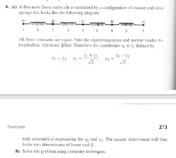 Solved (a) A five-atom linear molecule is simulated by a | Chegg.com