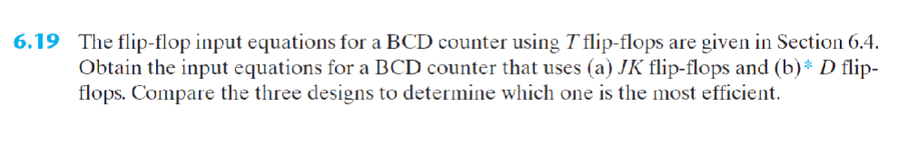 Solved 19 The flip-flop input equations for a BCD counter | Chegg.com