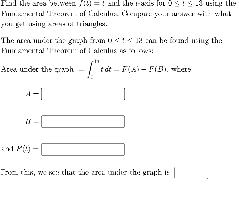 Solved Find the area between f(t)=t and the t-axis for | Chegg.com