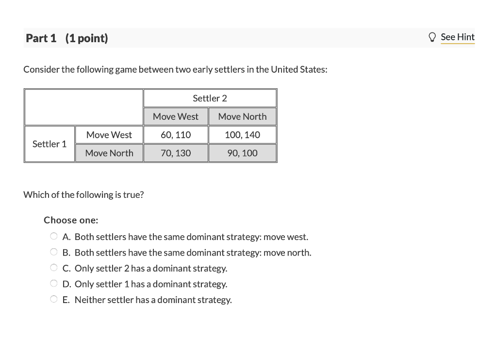 Solved Part 1 (1 point) See Hint Consider the following game | Chegg.com