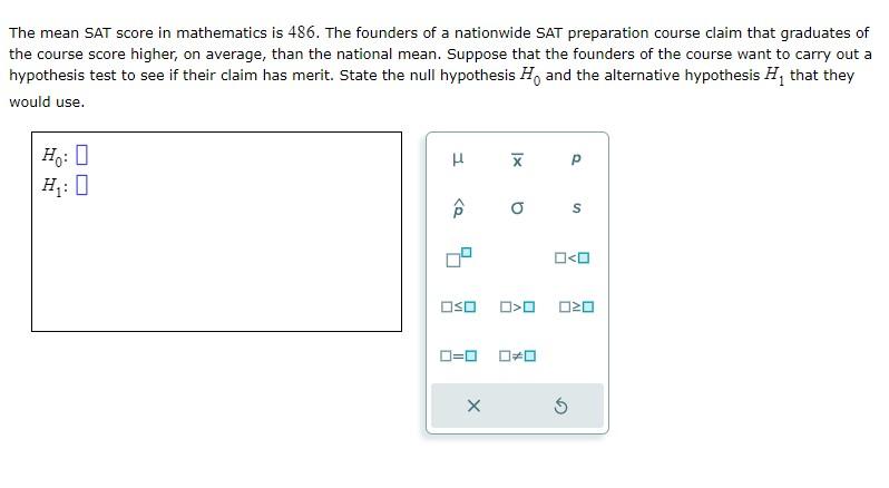 Solved The mean SAT score in mathematics is 486 . The | Chegg.com