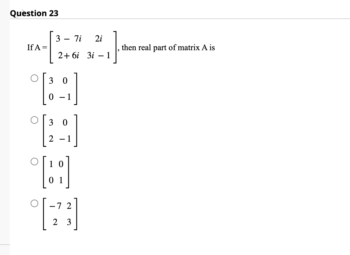 Solved A=[3−7i2+6i2i3i−1] [300−1] [320−1] [1001] [−7223] | Chegg.com