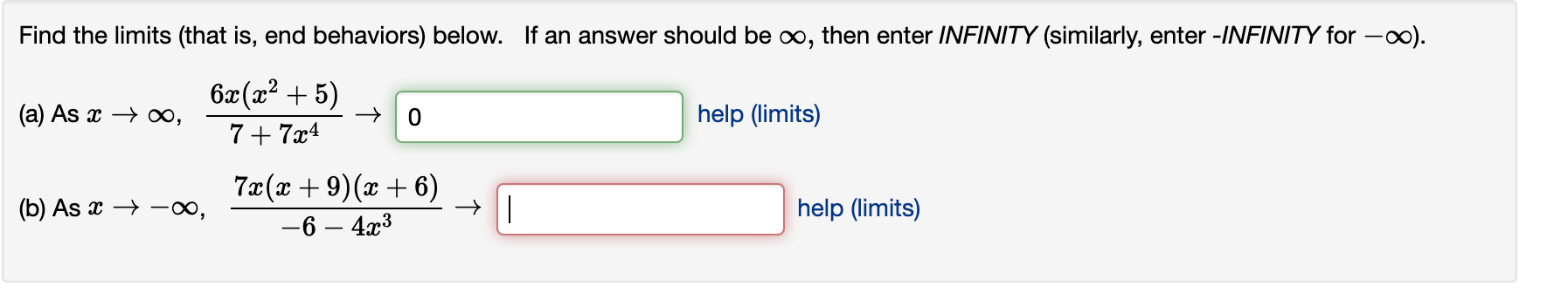 Solved Find the limits (that is, end behaviors) below. If an | Chegg.com