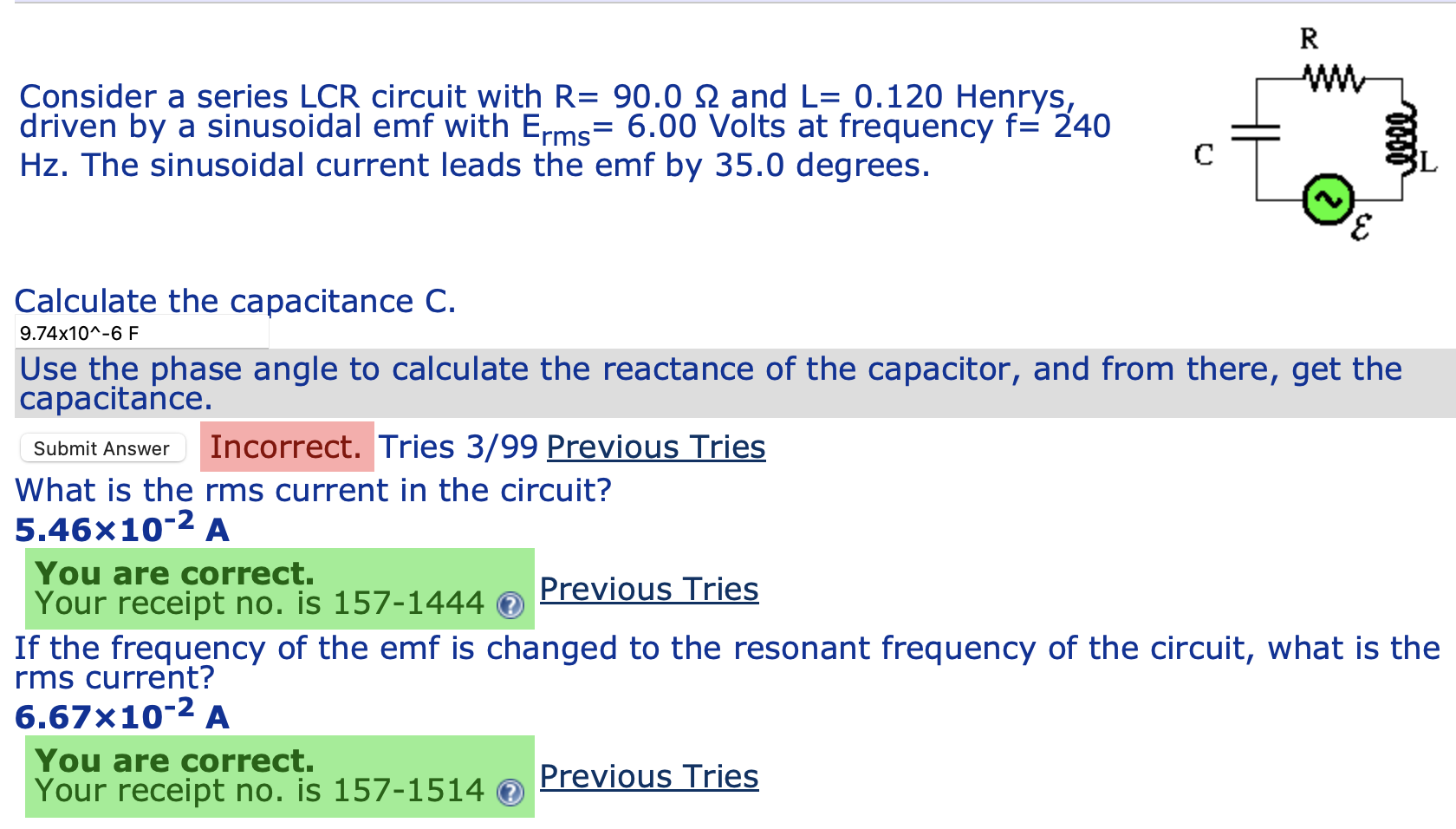 Solved Consider a series LCR circuit with R=90.0Ω and | Chegg.com