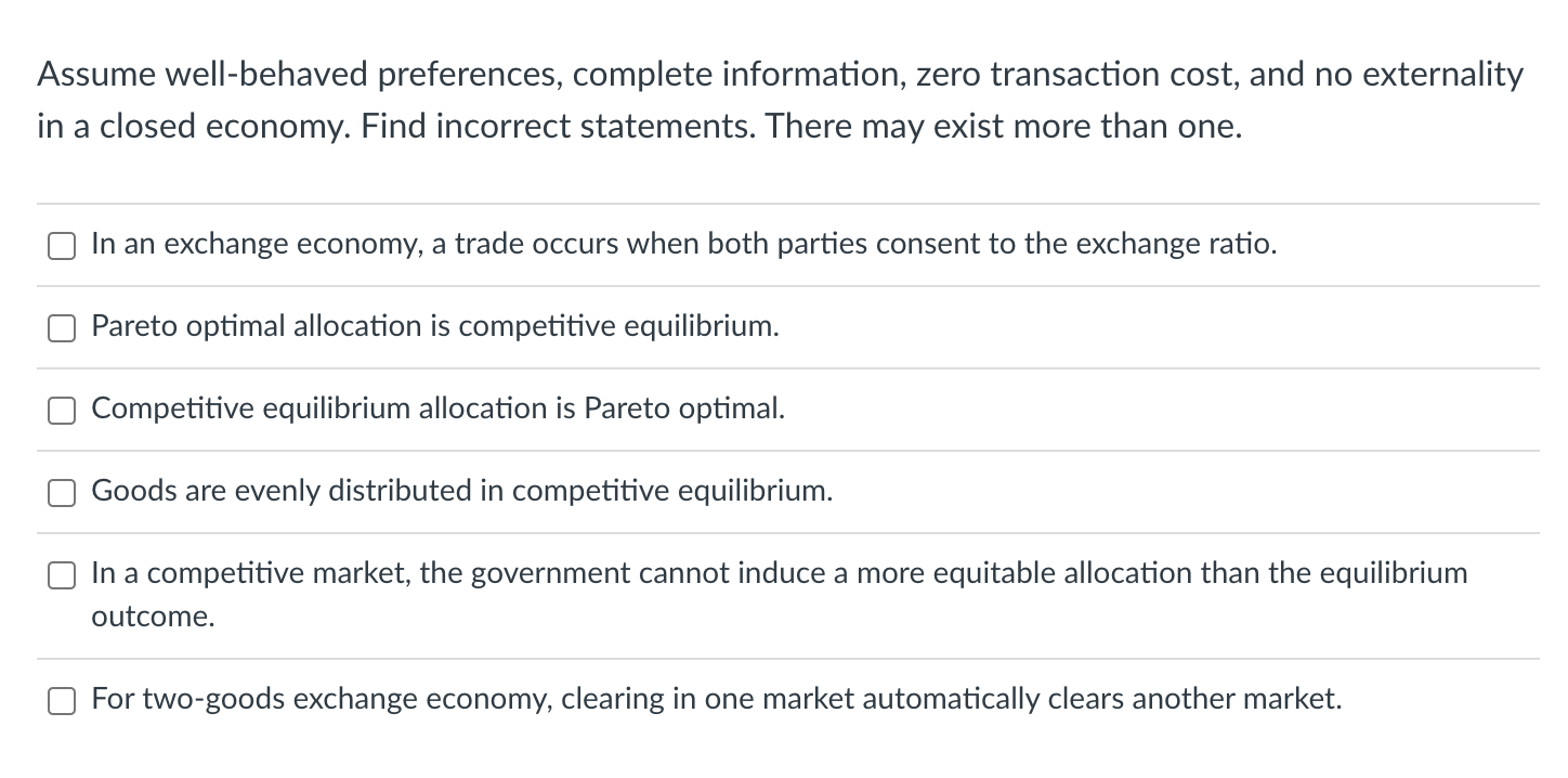 Solved Assume well-behaved preferences, complete | Chegg.com