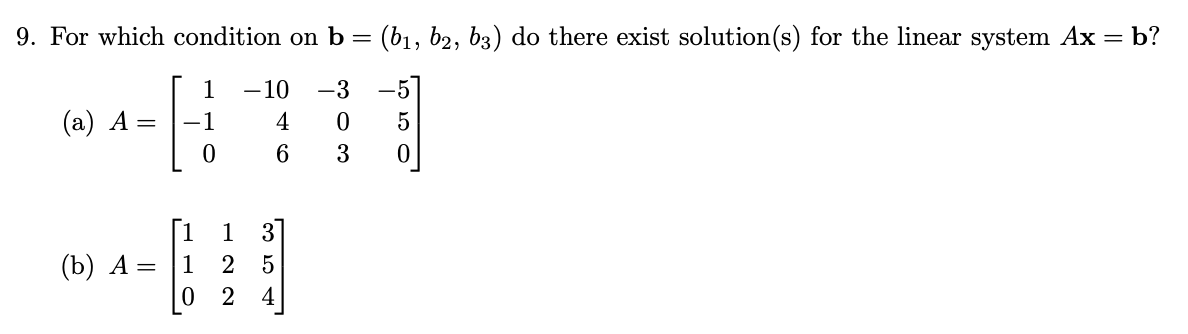 Solved 9. For which condition on b=(b1,b2,b3) do there exist | Chegg.com