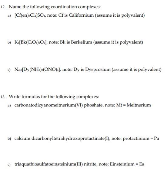 Solved 12. Name the following coordination complexes: a) | Chegg.com