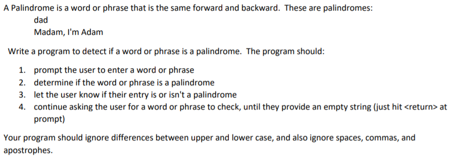 Solved A Palindrome is a word or phrase that is the same | Chegg.com
