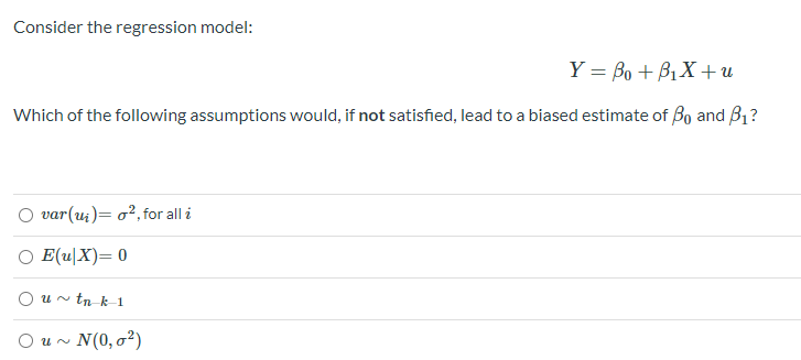 Solved Consider the regression model: Y = Be + BiX+u Which | Chegg.com