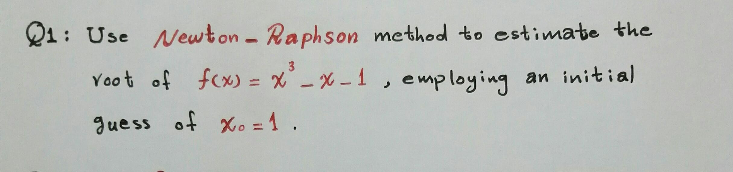 Solved 3 Q1: Use Newton-Raphson method to estimate the Voot | Chegg.com