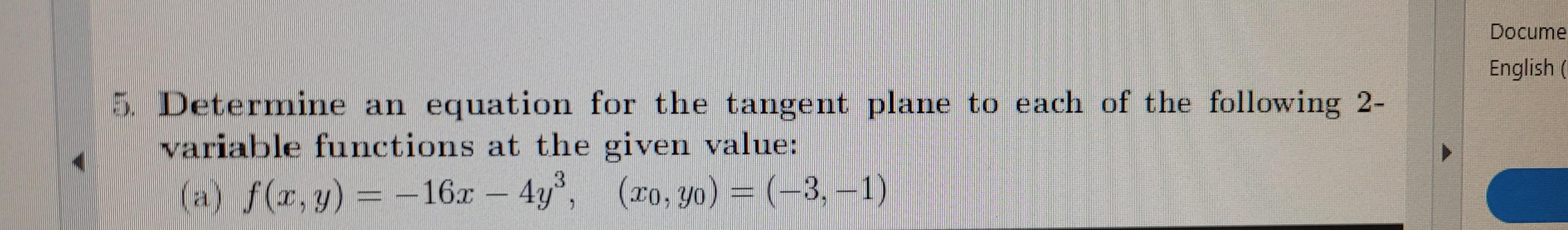 Solved 5. Determine an equation for the tangent plane to | Chegg.com