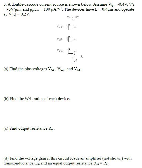Solved 3. A double-cascode current source is shown below. | Chegg.com