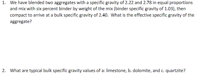 Solved 1. We have blended two aggregates with a specific | Chegg.com