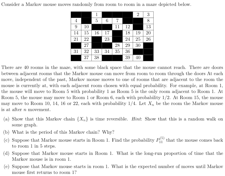 Solved Consider a Markov mouse moves randomly from room to | Chegg.com