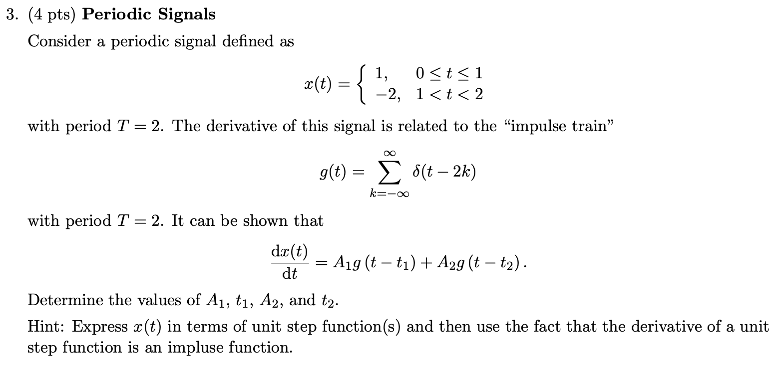 Solved 3. (4 pts) Periodic Signals Consider a periodic | Chegg.com
