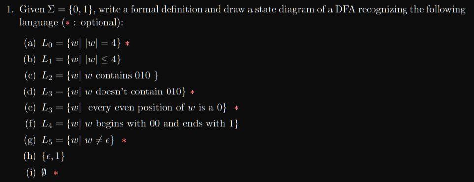 Solved 1. Given Σ={0,1}, write a formal definition and draw | Chegg.com