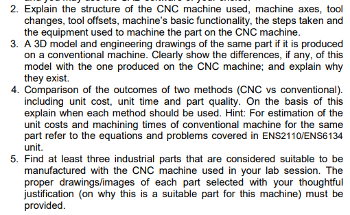 Solved 2. Explain the structure of the CNC machine used, | Chegg.com