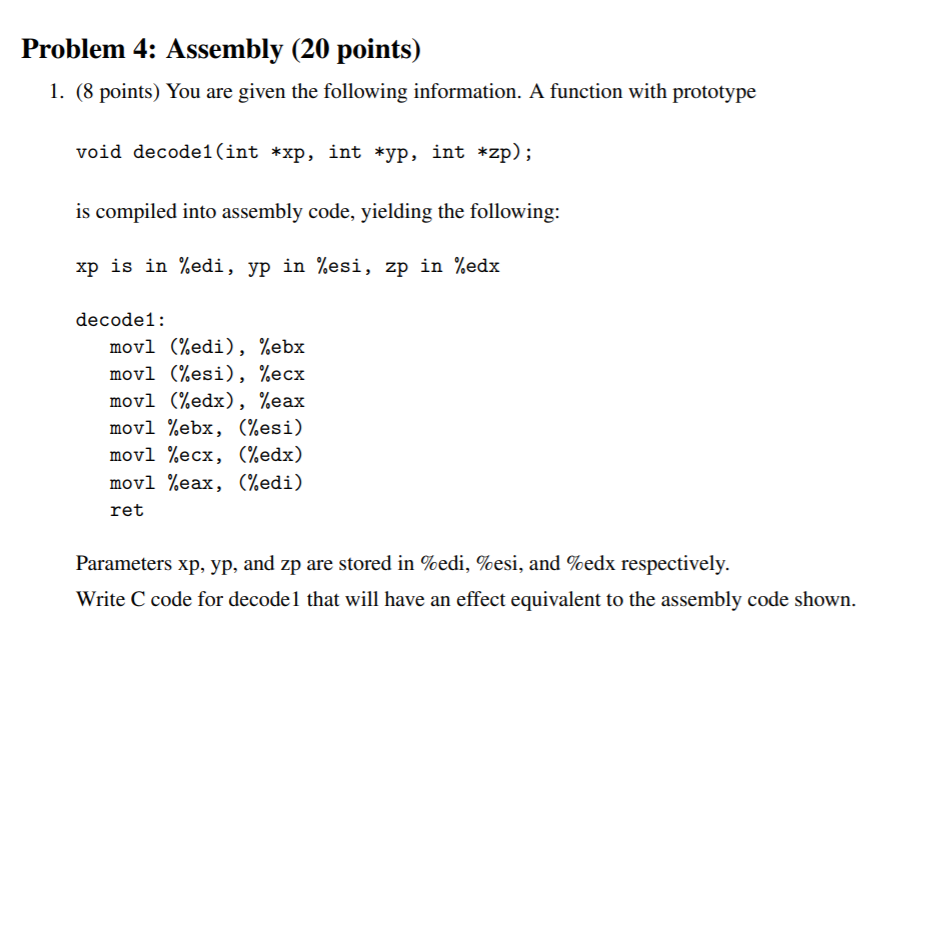Problem 4: Assembly (20 points) 1. (8 points) You are | Chegg.com