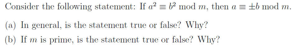 Solved Consider the following statement: If a? = 62 mod m, | Chegg.com