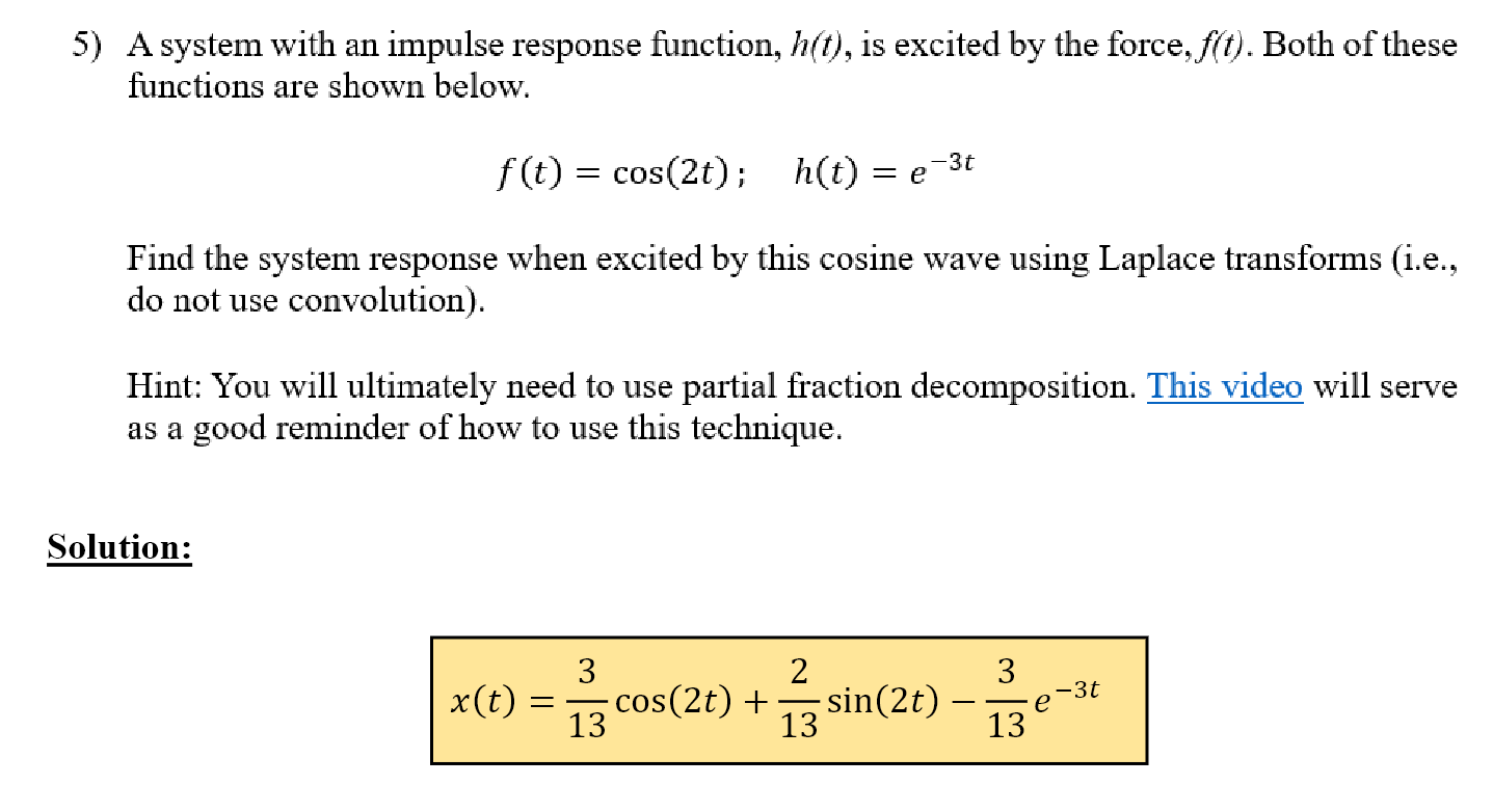 Solved 5) A system with an impulse response function, h(t), | Chegg.com