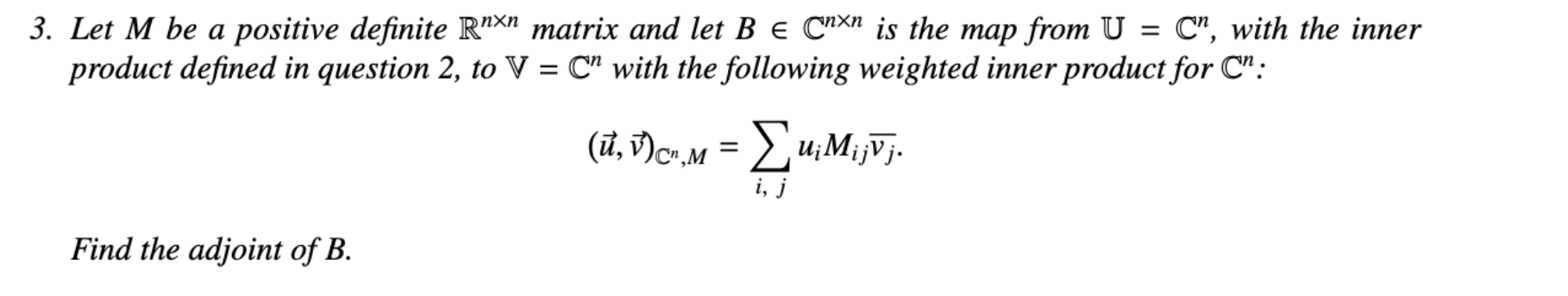 Solved Let M be a positive definite Rn×n matrix and let | Chegg.com
