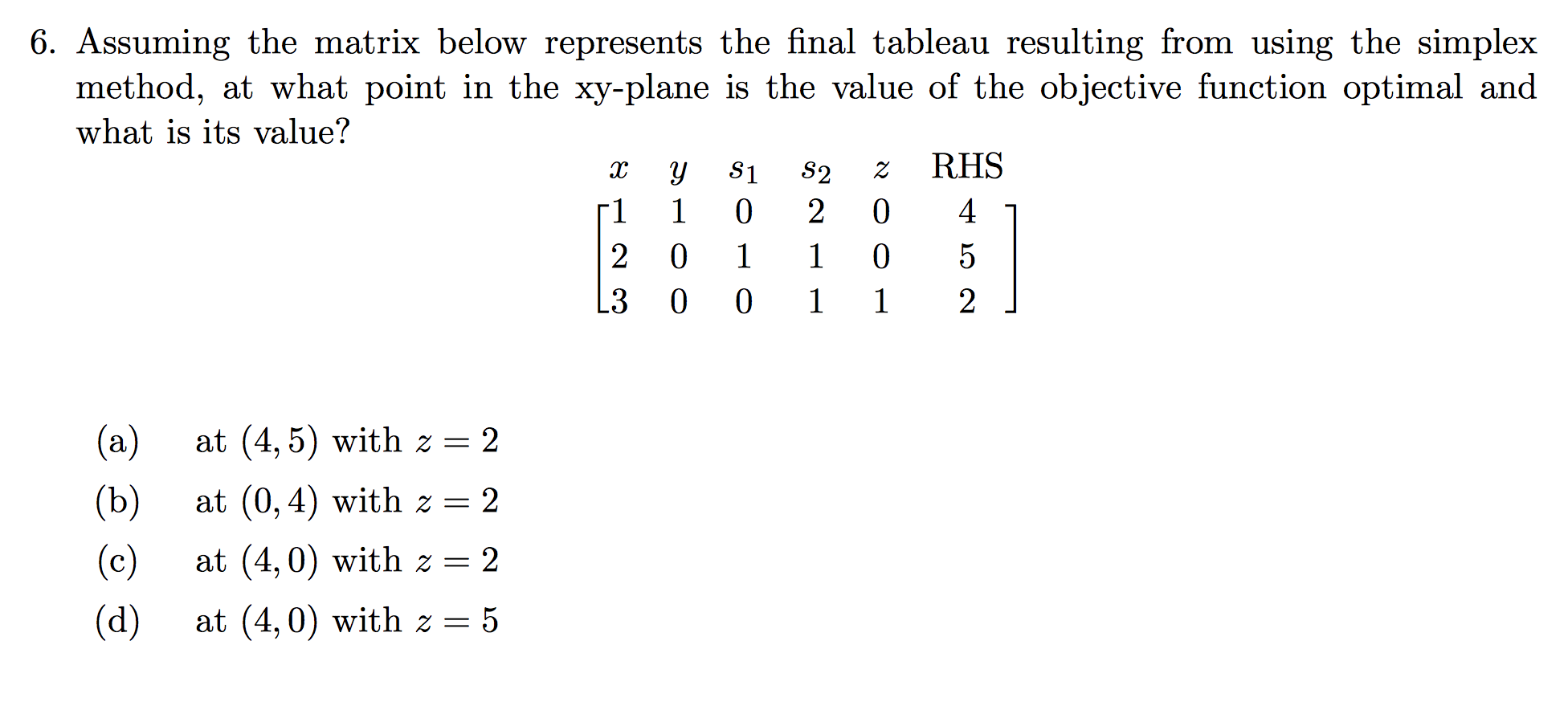 Solved 6. Assuming the matrix below represents the final | Chegg.com