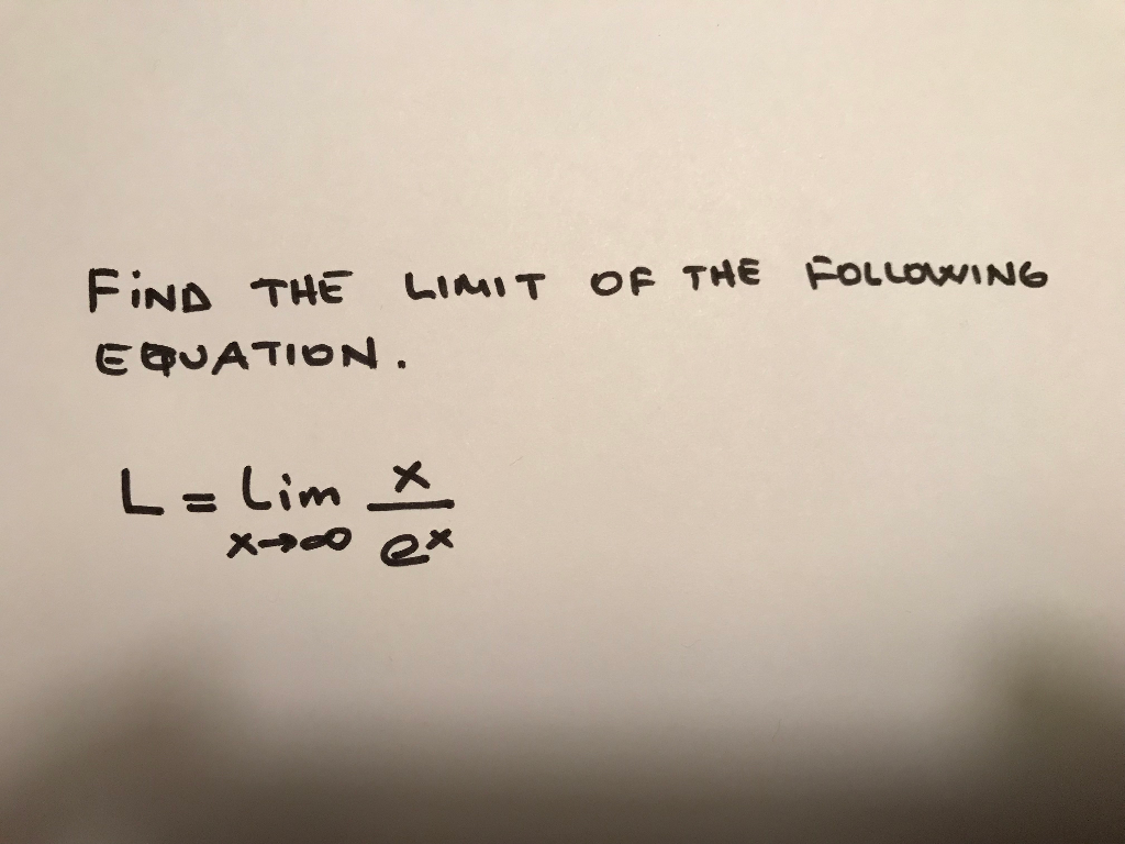 Solved FIND THE Limit OF THE FOLLOWING EQUATION. L = Lim at | Chegg.com