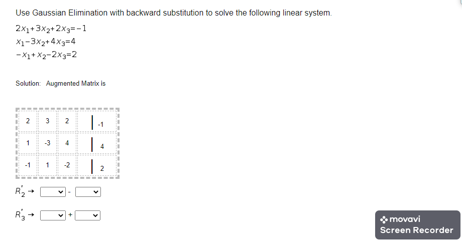 Solved Use Gaussian Elimination with backward substitution | Chegg.com
