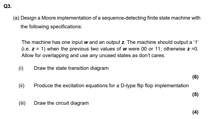 Solved Q3. (a) Design a Moore implementation of a | Chegg.com
