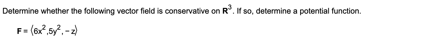 Solved Determine whether the following vector field is | Chegg.com